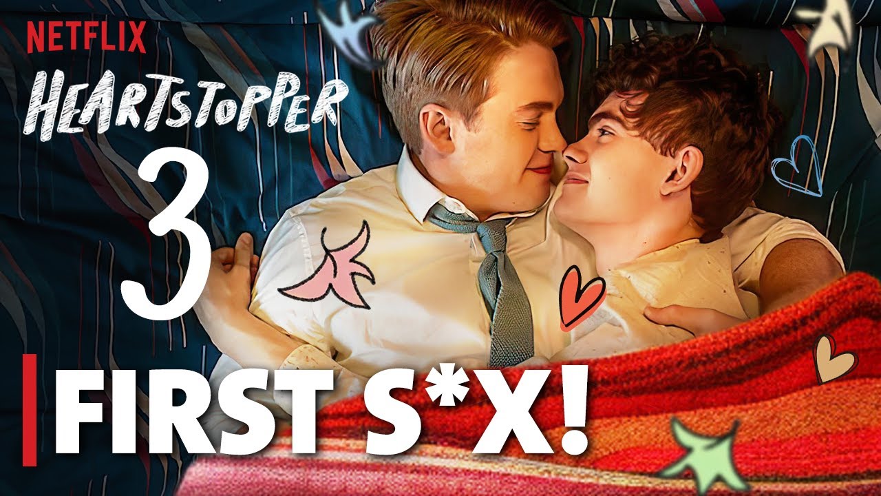 Heartstopper Season 3 Sex Scenes Are INSANE! - YouTube