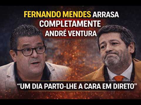 Fernando Mendes ARRASA COMPLETAMENTE André Ventura