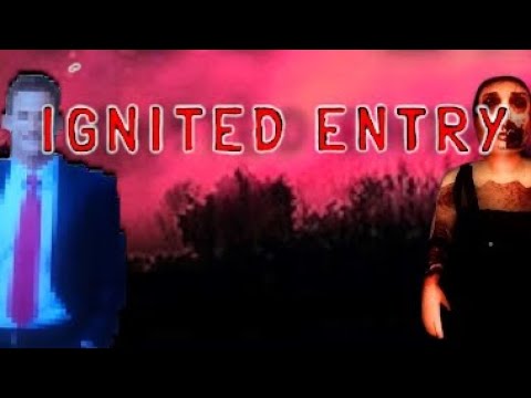 Ignited Entry #Full Games - YouTube