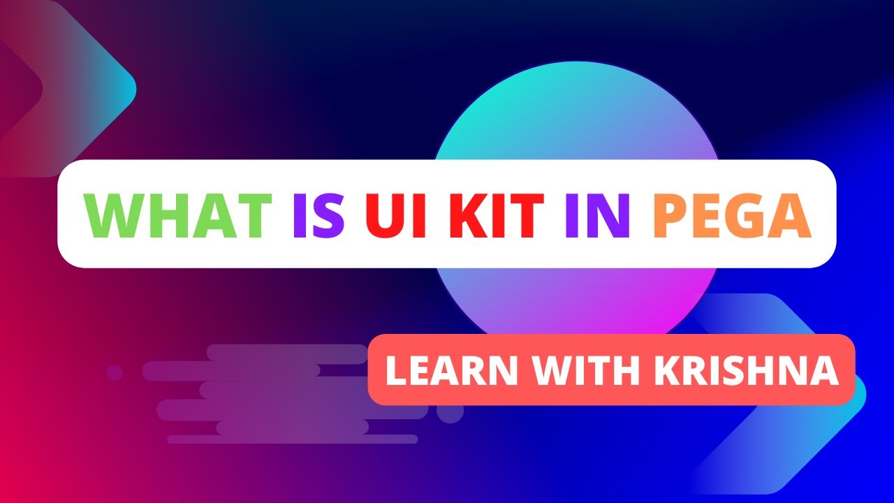 108. What is #UI KIT in #PEGA || Last Version & First Version of UI KIT ...