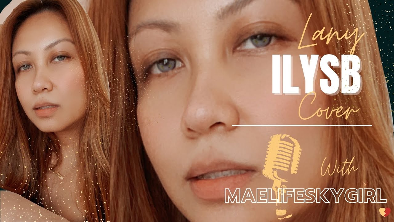 ILYSB COVER BY LANY | COVER SONG - YouTube