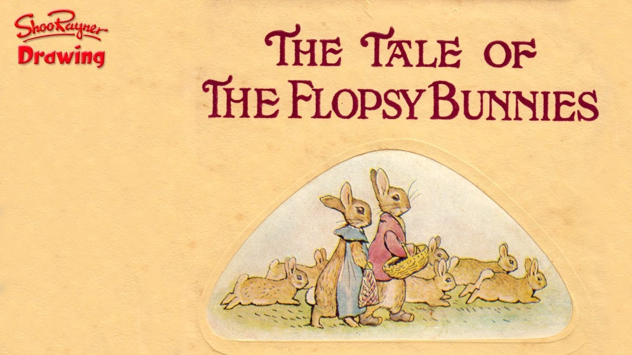 Beatrix Potter Story - The Tale Of The Flopsy Bunnies - YouTube
