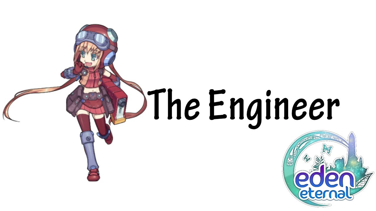 Eden Eternal Engineer