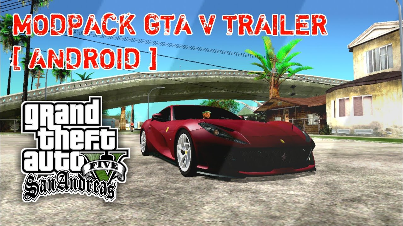 GTA V MODPACK GTA SA ANDROID [ TRAILER ] - YouTube