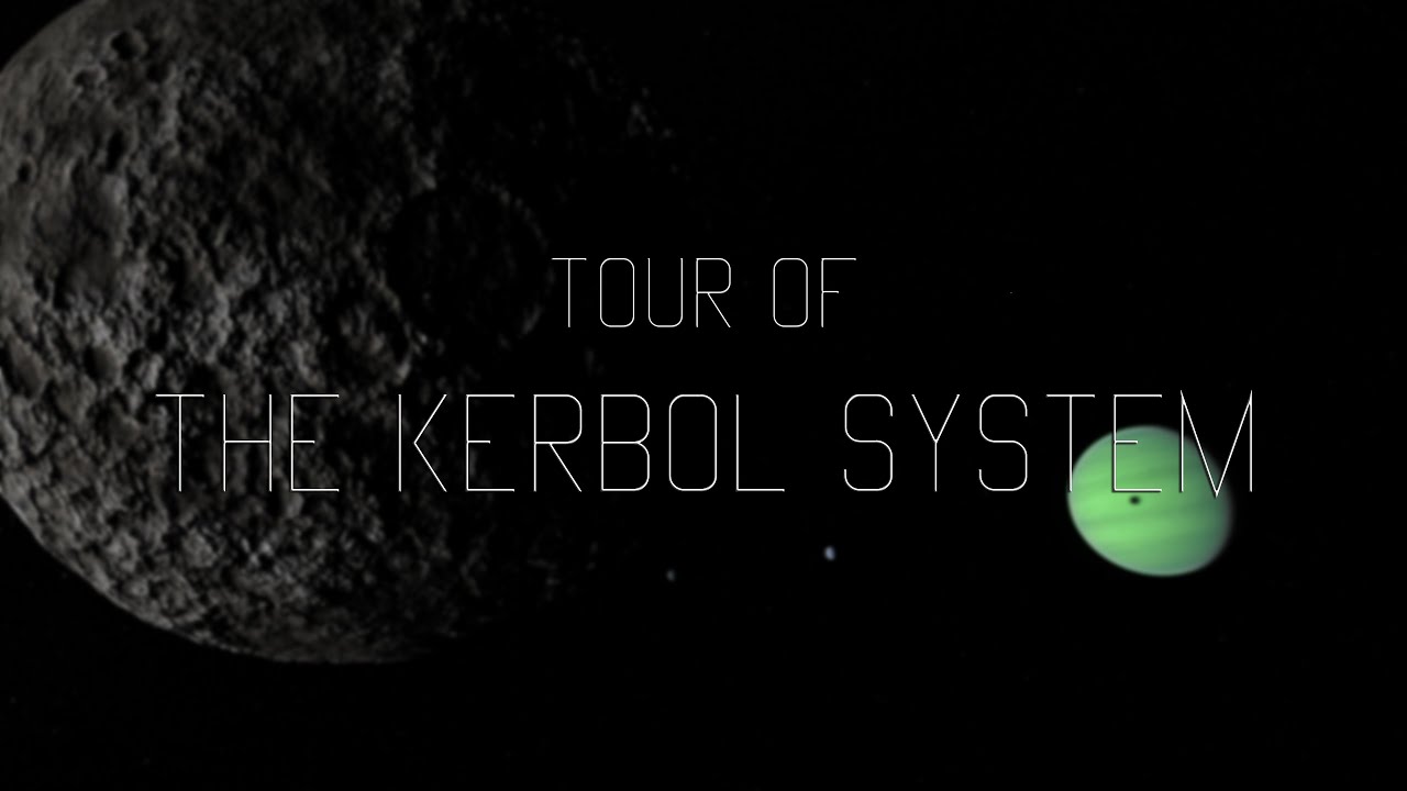 A Quick Tour Of The Kerbol System - KSP 1.1 - YouTube