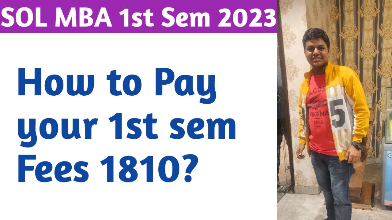 SOL 1st Semester MBA Fees 2023 How To Pay Exam Fees YouTube
