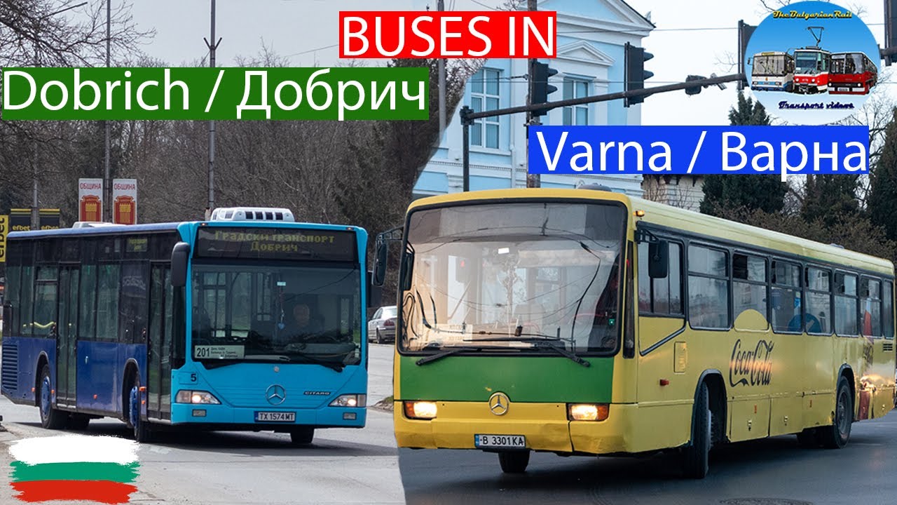 Buses in Dobrich & Varna, 🇧🇬 🚌 - YouTube