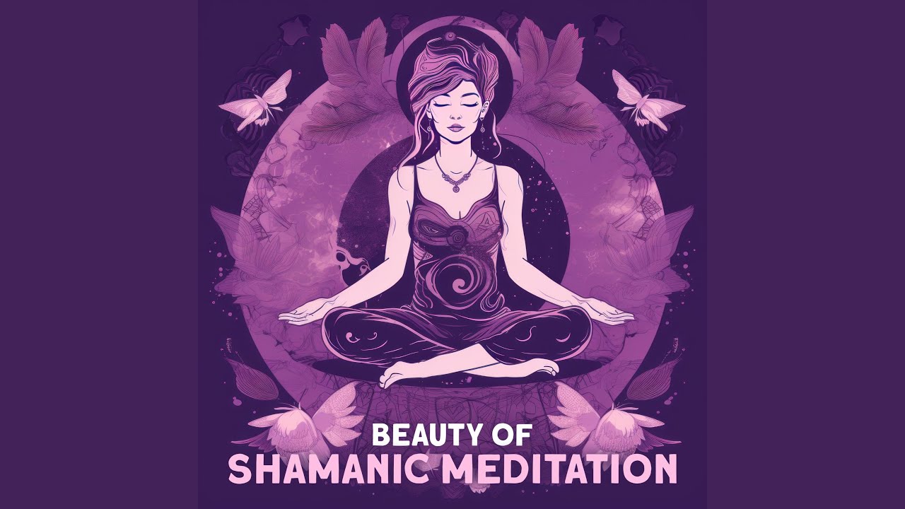 Shamanic Meditation - YouTube