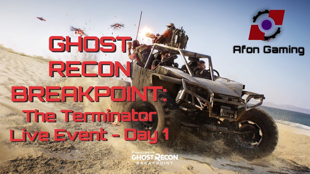 GHOST RECON BREAKPOINT | The Terminator Live Event - Day 1 - YouTube