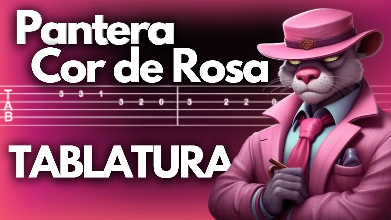 Toque Pantera Cor-de-Rosa no Violão com a Tablatura. - YouTube