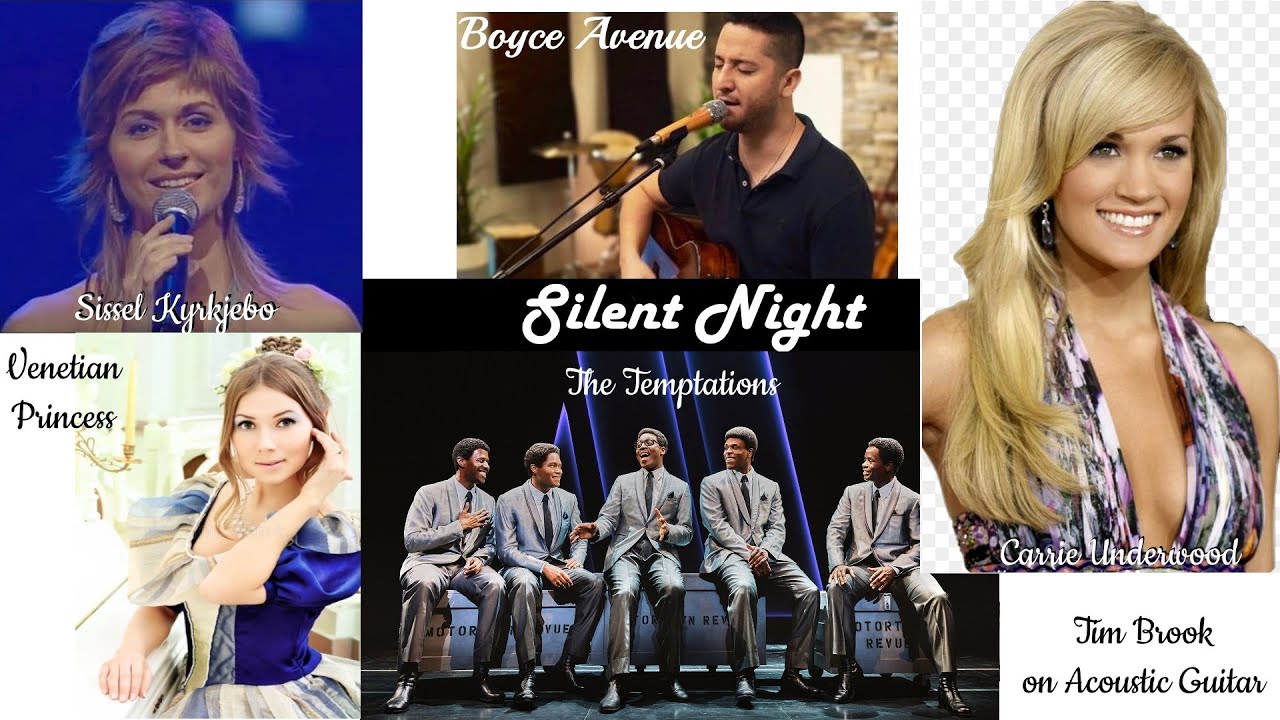 Silent Night by VPrincess, Boyce Avenue, Sissel Kyrkjebø, Tim Brook ...