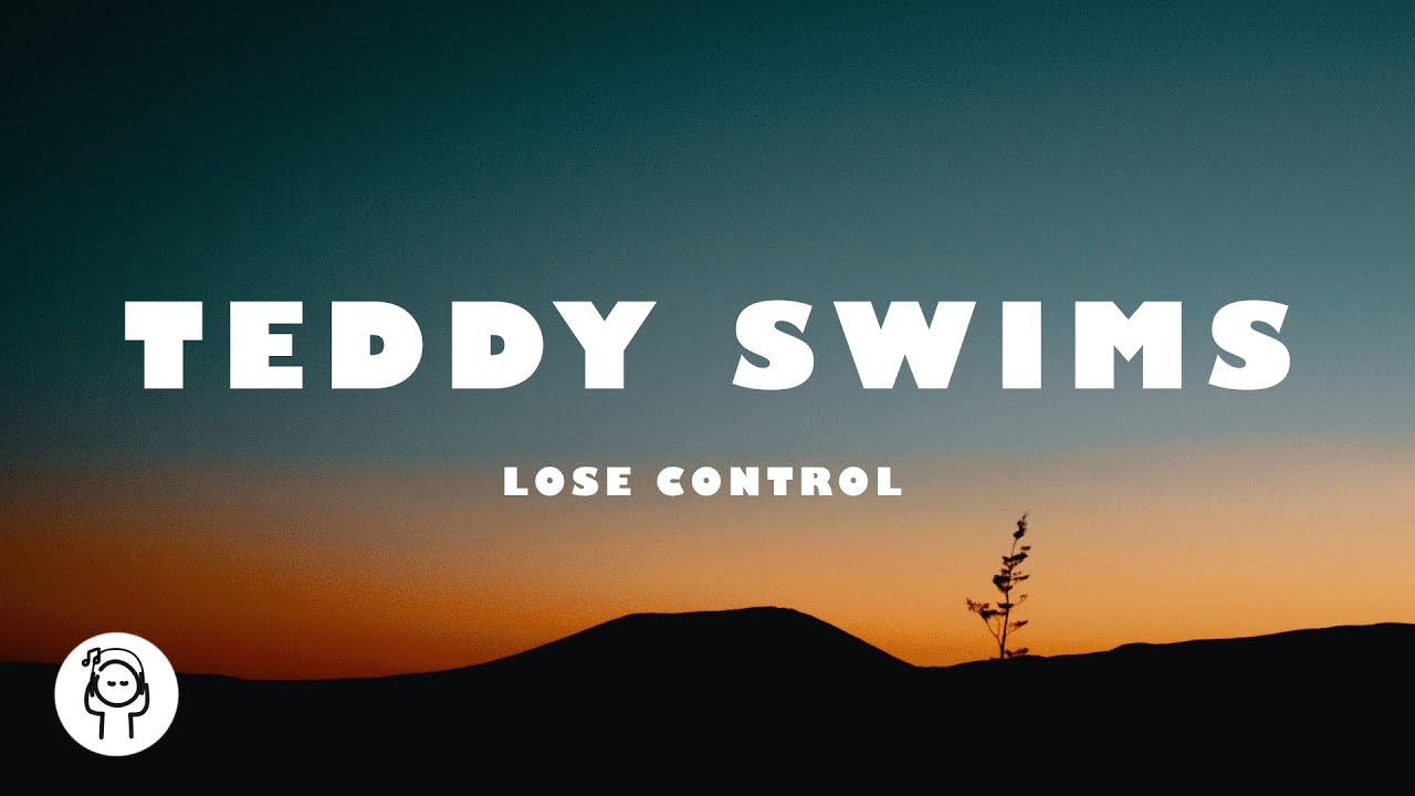 Lose Control - Teddy Swims (Lyrics) - YouTube
