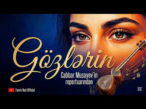 Gözlərin - Cabbar Musayev'in repertuarından Remix versiya 2026