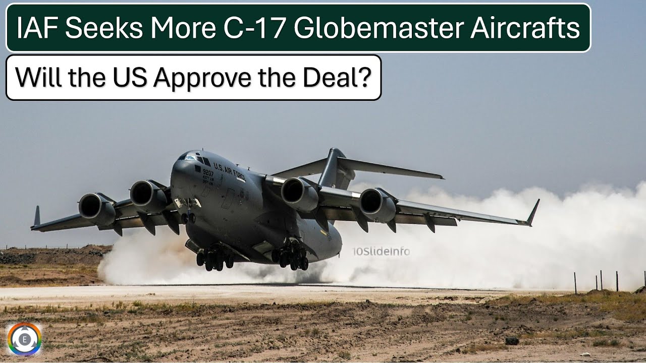 IAF Seeks More C-17 Globemasters | Will the US Approve the Deal? - YouTube