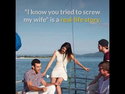I know you tried to Screw my Wife!