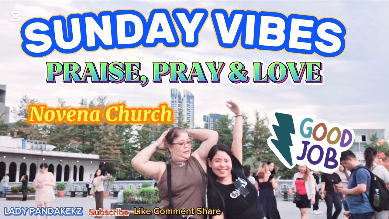 SUNDAY VIBES | PRAISE; PRAY & LOVE | LADY PANDAKEKZ @juanitamallanao # ...