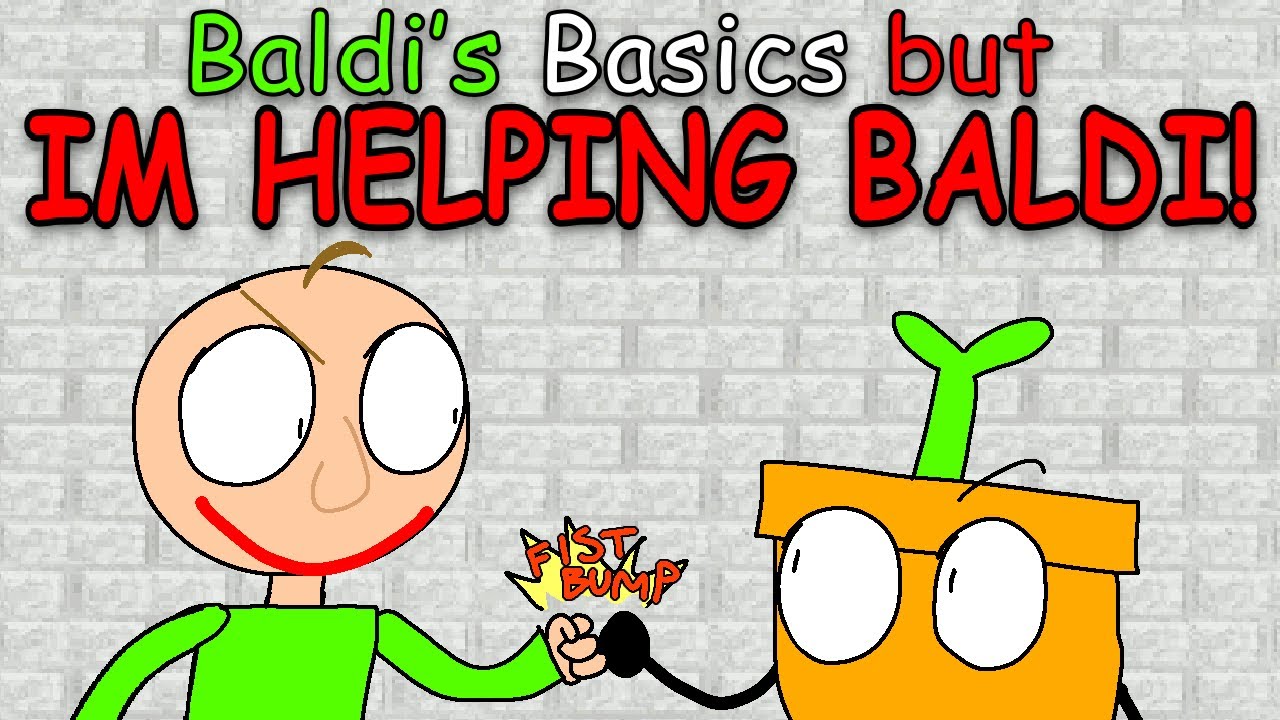 Baldi's Basics but I'M HELPING BALDI?!? (Baldi Mod) - YouTube