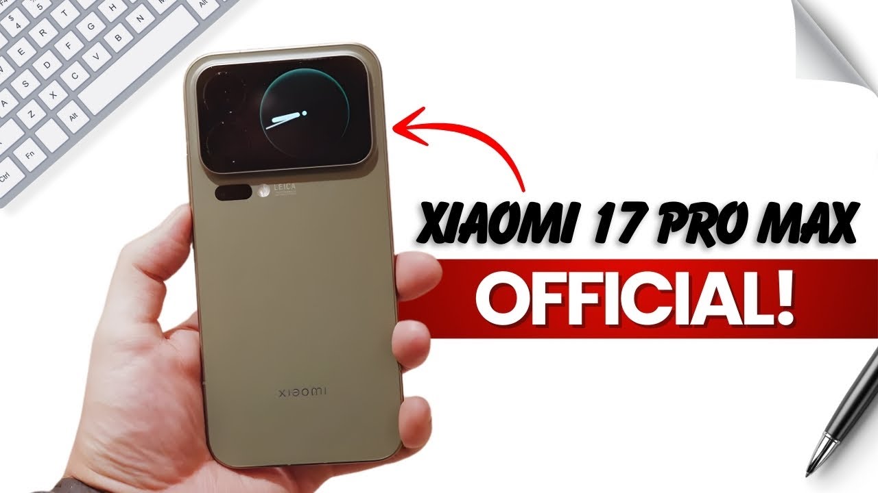 Xiaomi 17 Pro Max - IT'S OFFICIAL! - YouTube
