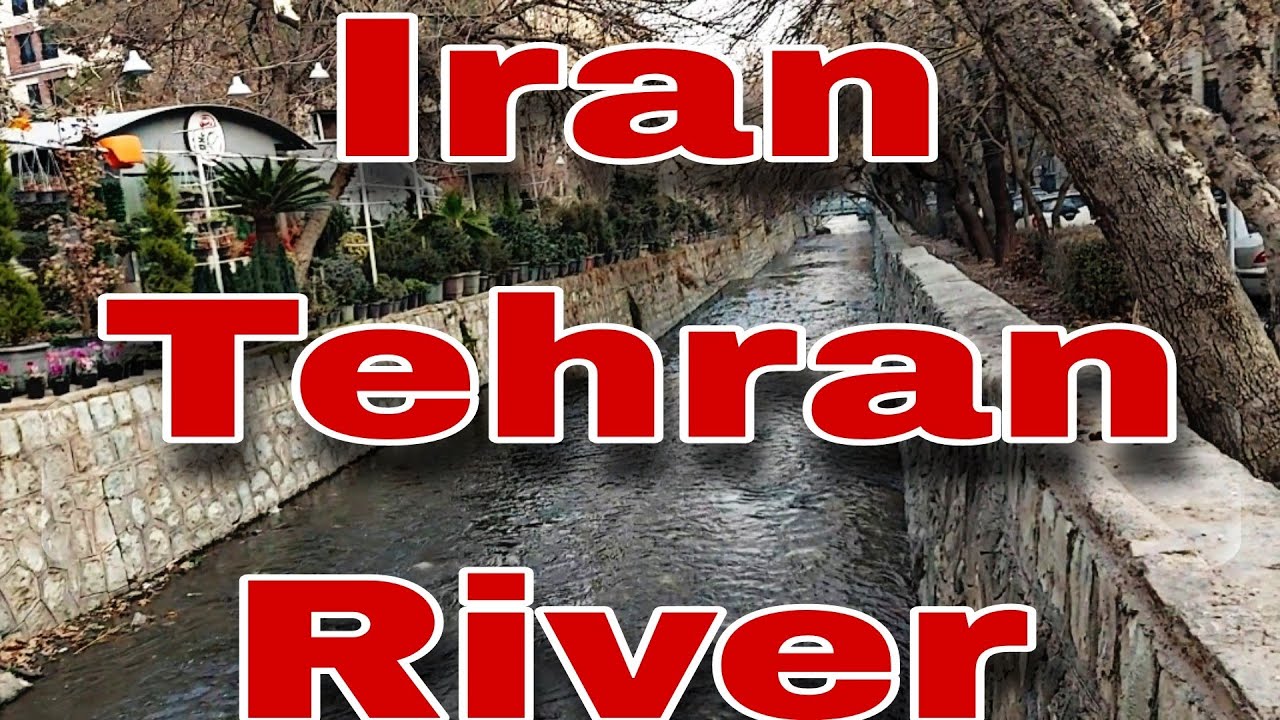 Iran | Tehran | Walking | By | The| River - YouTube