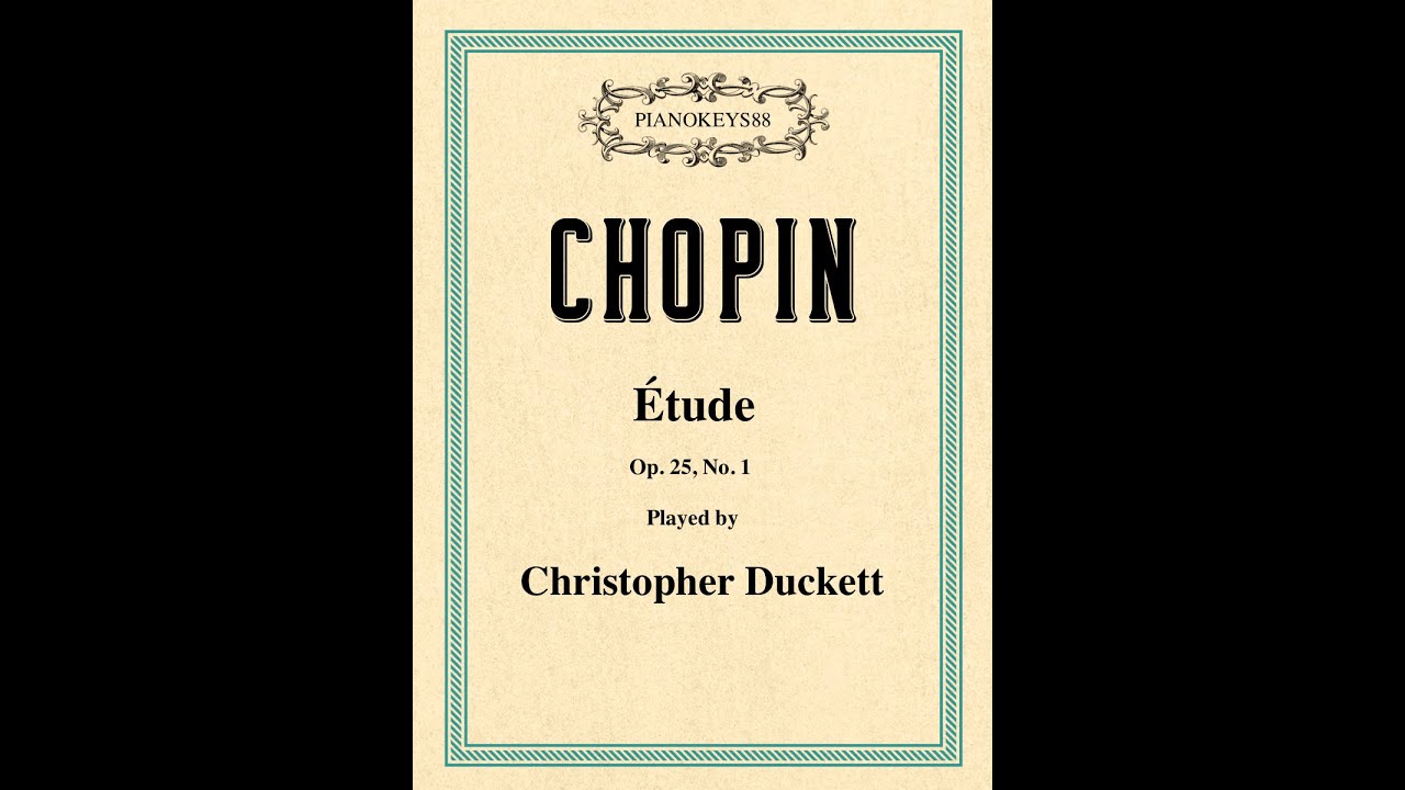 Christopher Duckett - Étude Op. 25, No. 1 'Aeolian Harp' (Frédéric ...