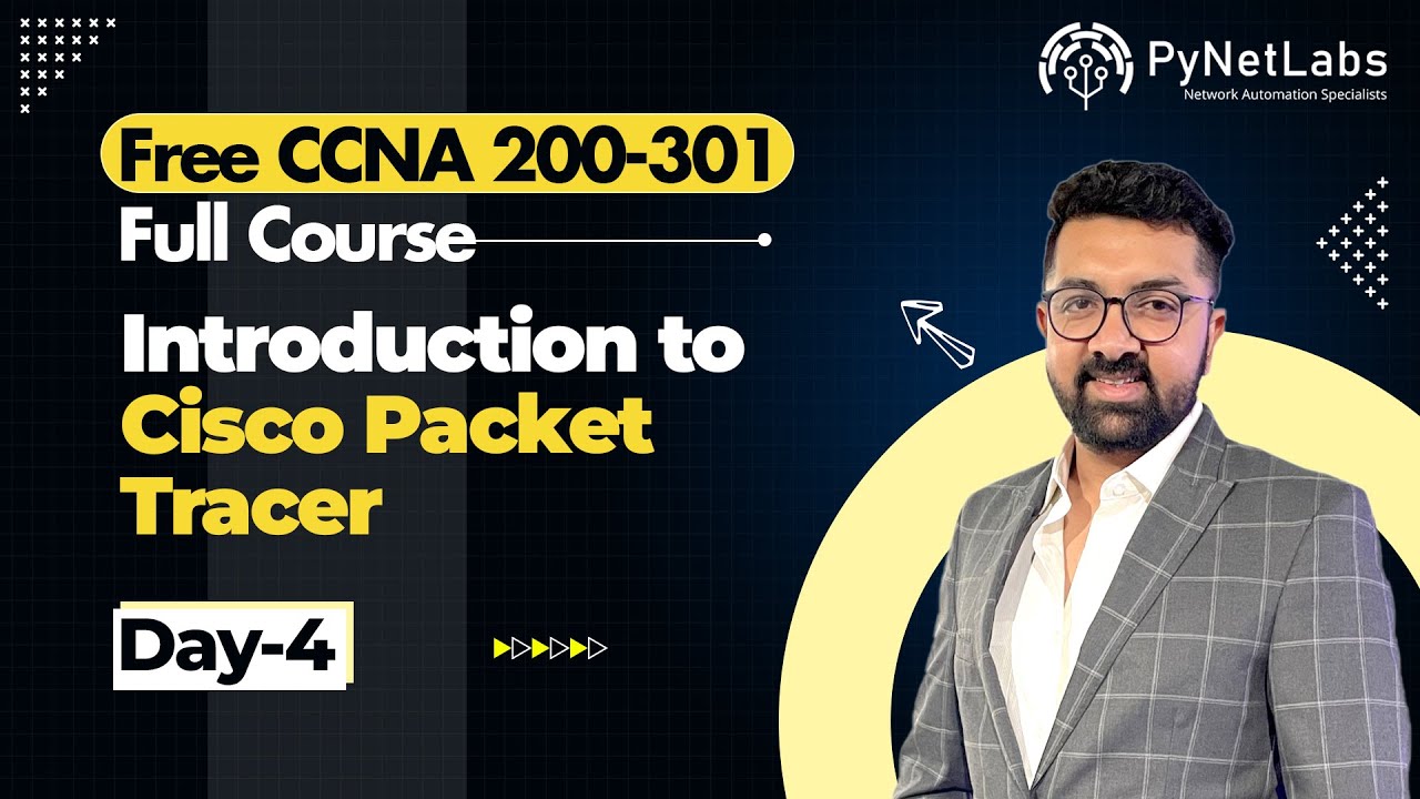 CCNA Course Day 4: Introduction to Cisco Packet Tracer | Free CCNA 200 ...