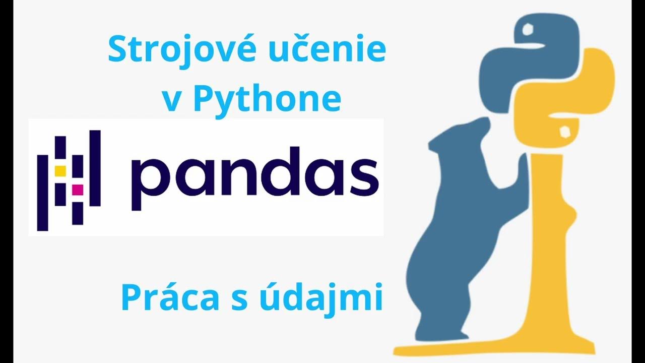 Programujeme ML v Pythone 4 práca s údajmi - YouTube Programujeme ML v Pythone 4 práca s údajmi - YouTube