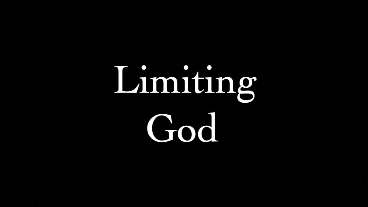 Limiting God - YouTube