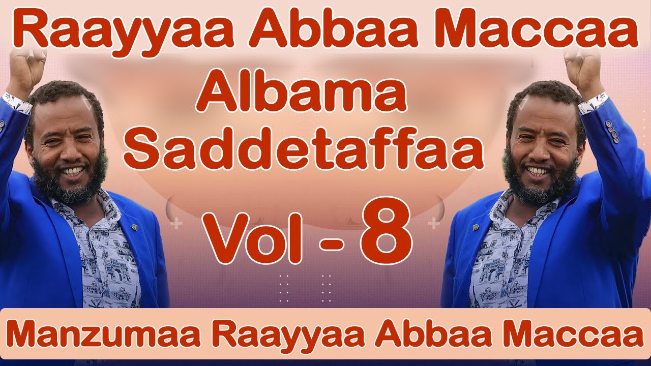 Raayyaa abbaa maccaa Manzuma Vol 8ffaa - Old Ustaz Raya Aba Maca ...