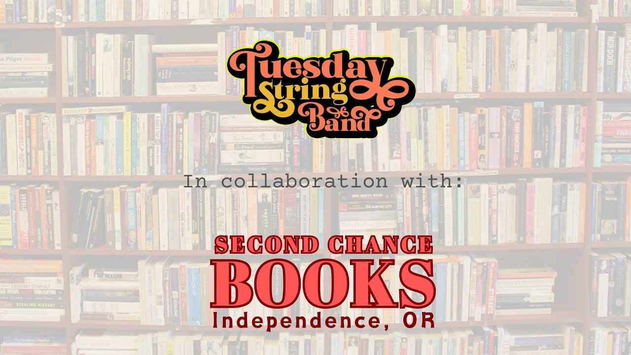 Tuesday String Band - Second Chance Books - Independence, OR - YouTube