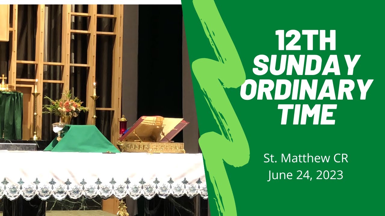 Mass for the 12th Sunday of Ordinary Time - YouTube