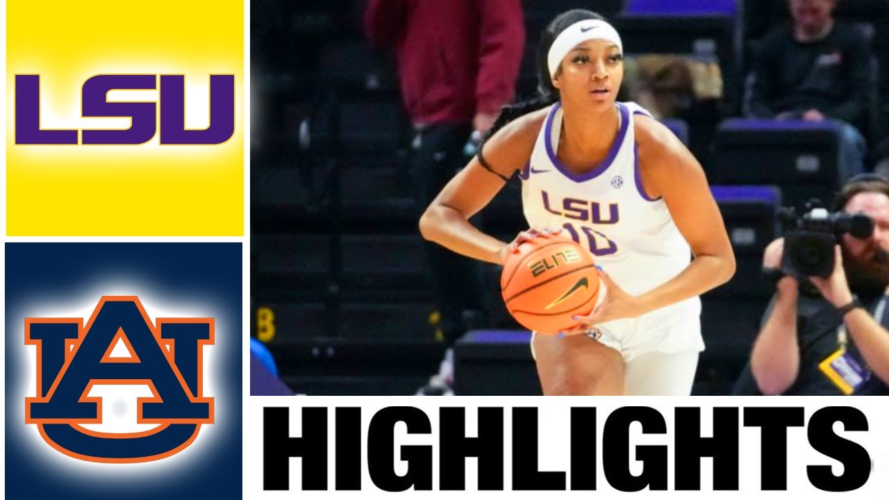 #7 LSU vs Auburn Highlights | NCAA Women's Basketball | 2024 College ...