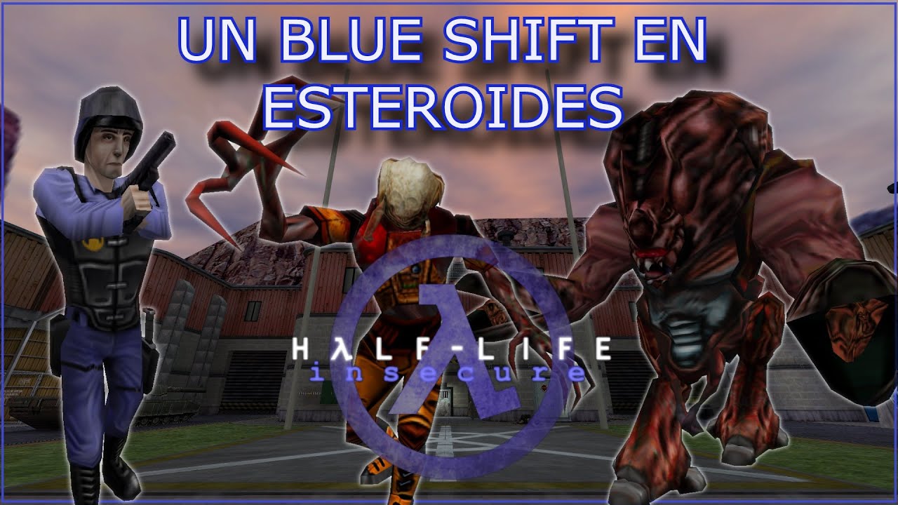 Half-Life Insecure: Posiblemente el mejor mod basado en Blue Shift ...