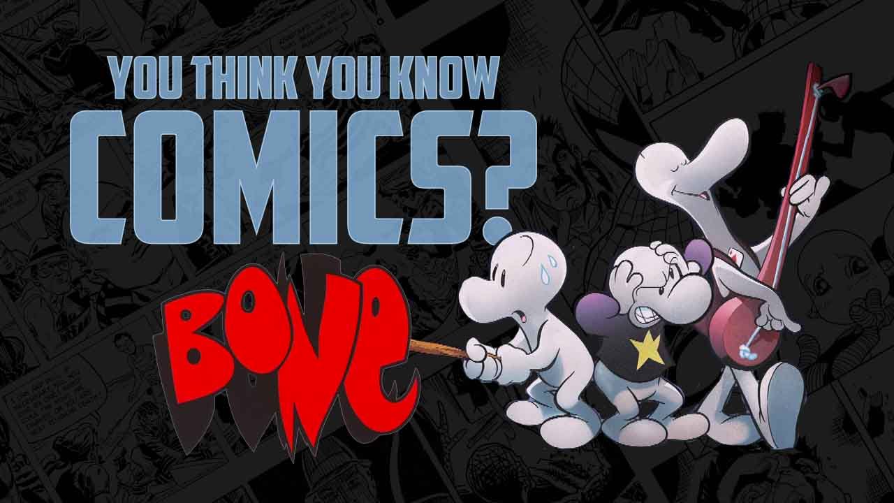 Bone - You Think You Know Comics? - YouTube