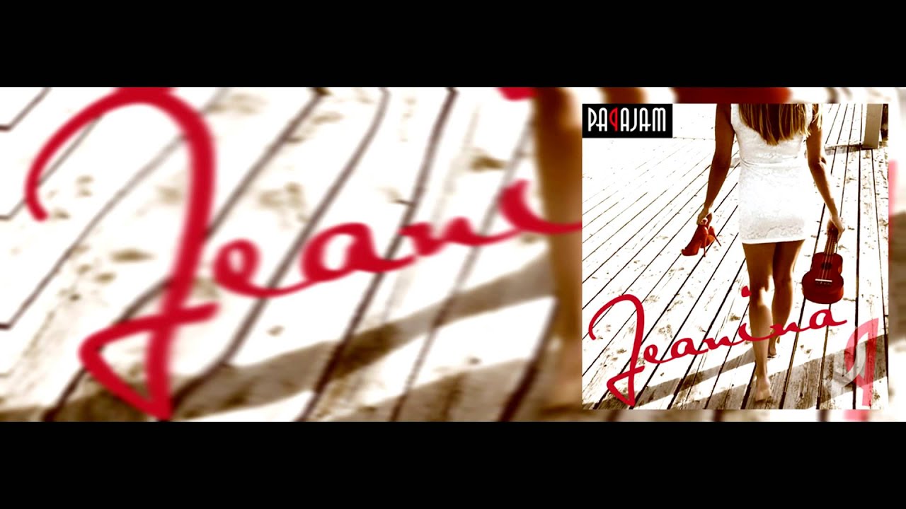 PAPAJAM - JEANINA ft. Duane Flames - YouTube