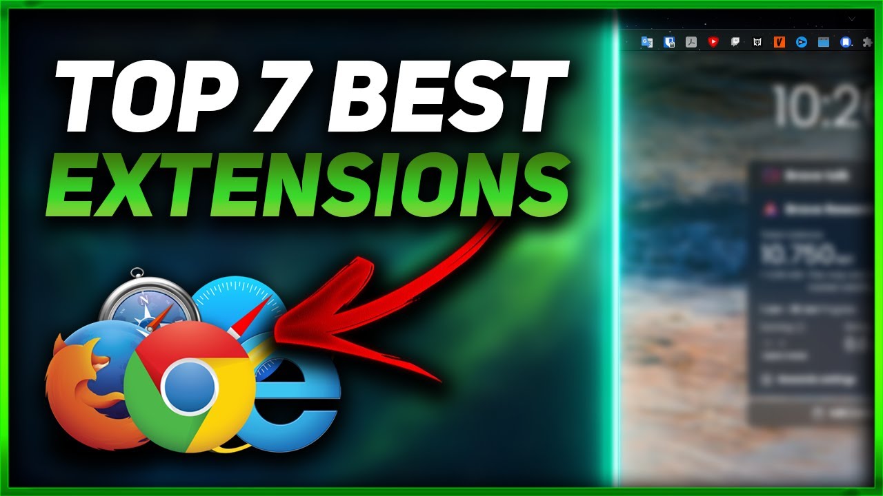 Top 7 BEST Browser Extensions 2023 - YouTube