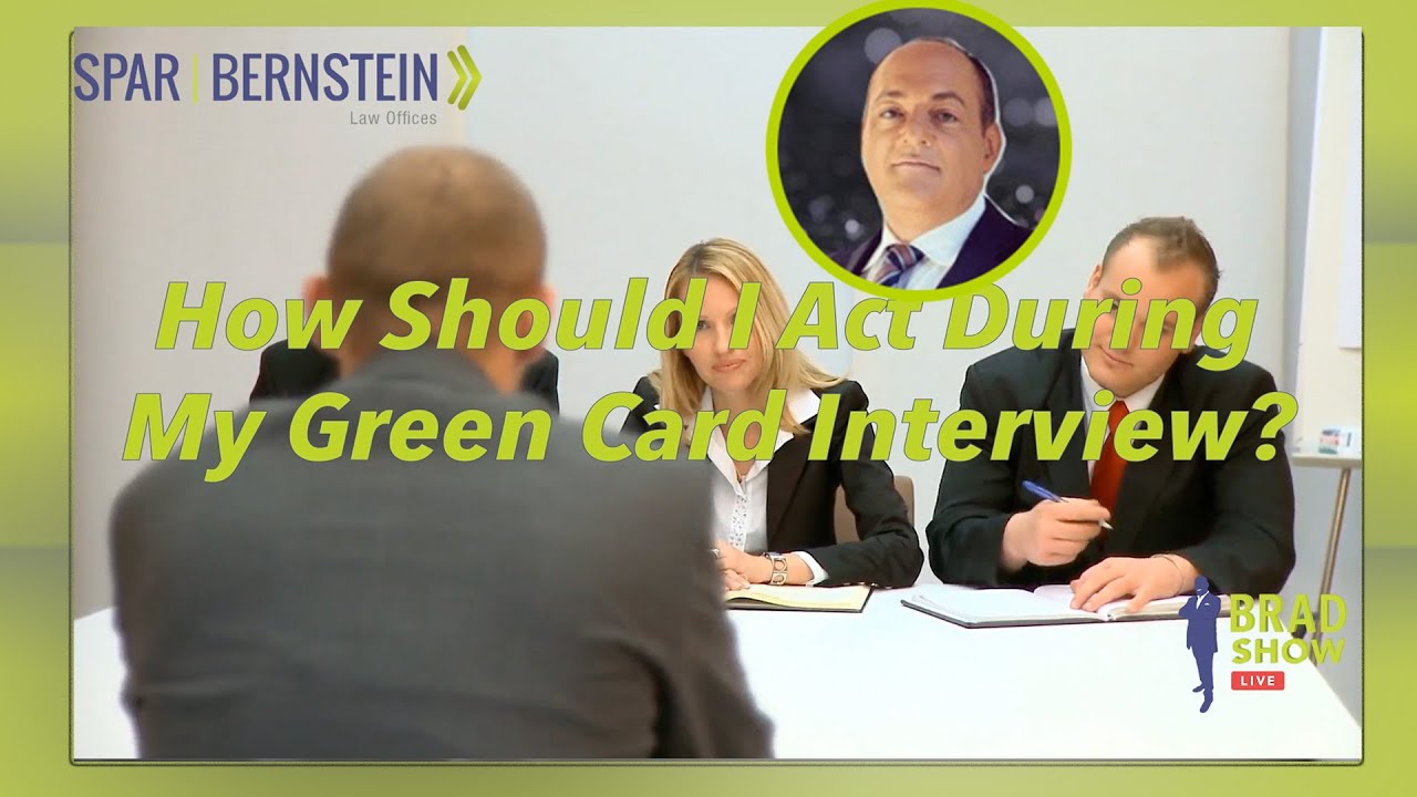 How should I act during my green card interview? | Braducation - YouTube