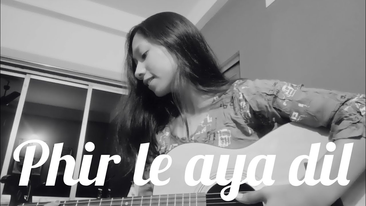 #phir le aya dil: Neha Ray|| Arijit Singh|| Barfi|| - YouTube
