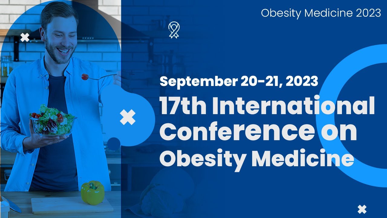 17th International Conference on obesity Medicine - YouTube