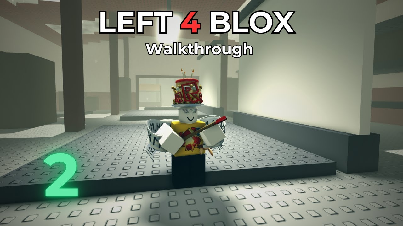 Left 4 Blox - (Walkthrough 2) - YouTube