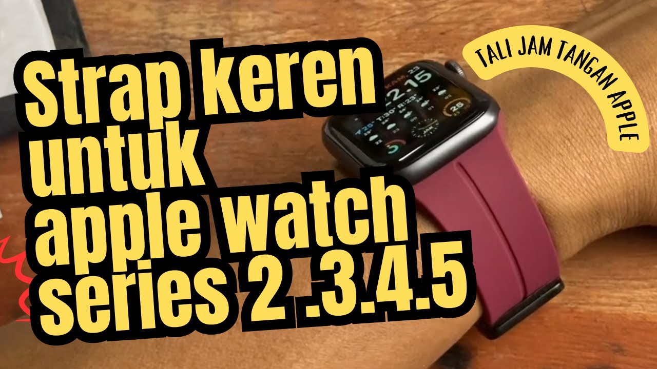 Strap Keren untuk Apple watch series // Tali jam tangan apple series 2 ...