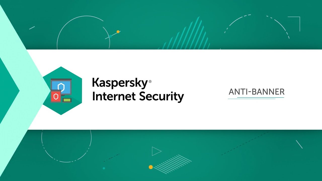 Video hướng dẫn kích hoạt tính năng Anti-Banner trên Kaspersky Internet ...