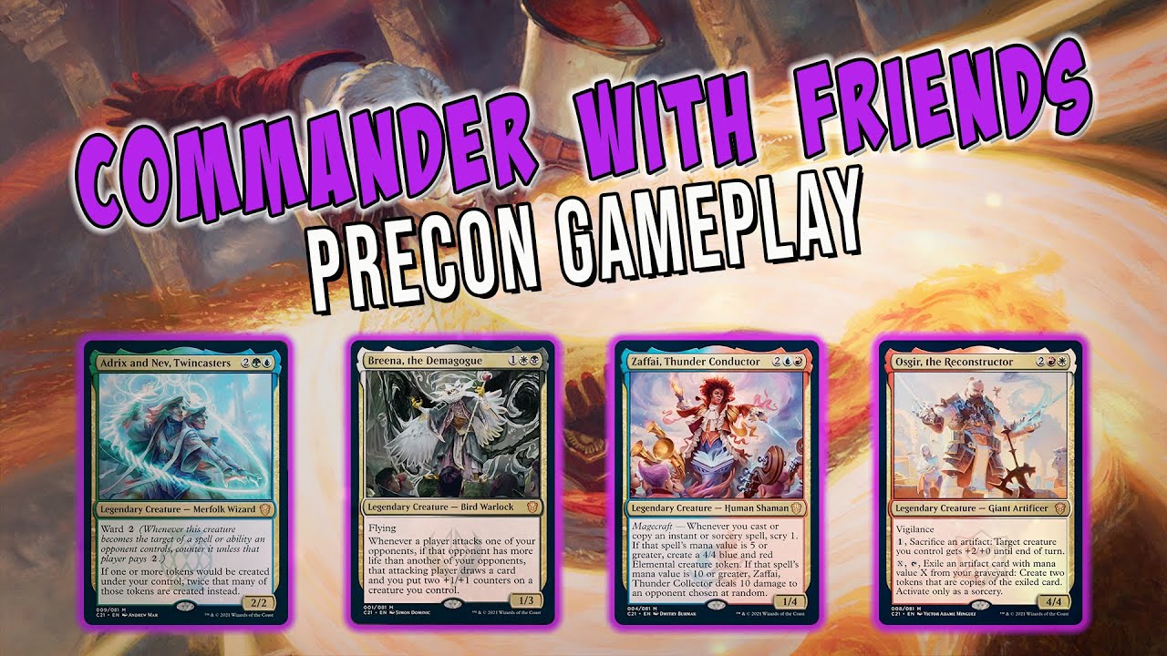 COMMANDER WITH FRIENDS - Paper MTG Commander Gameplay - NEW PRECONS ...