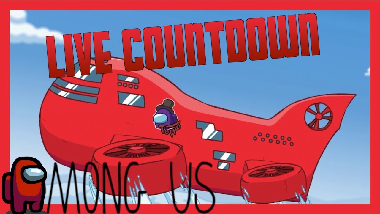 🔴 LIVE COUNTDOWN - AMONG US AIRSHIP - AIR SHIP GAMEPLAY AMONG US - YouTube