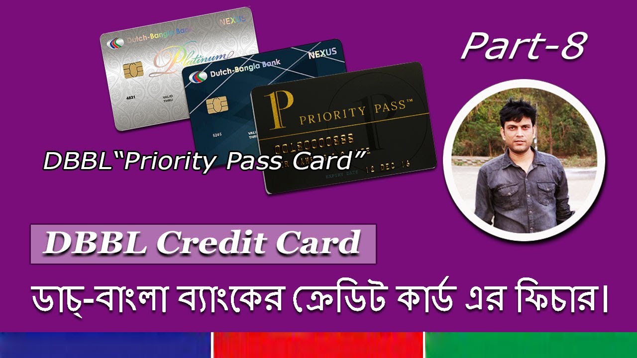 DBBL credit card features | Priority Pass | Part-8 - YouTube