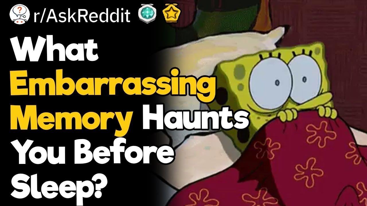 What Embarrassing Memory Haunts You Before Sleep? - YouTube