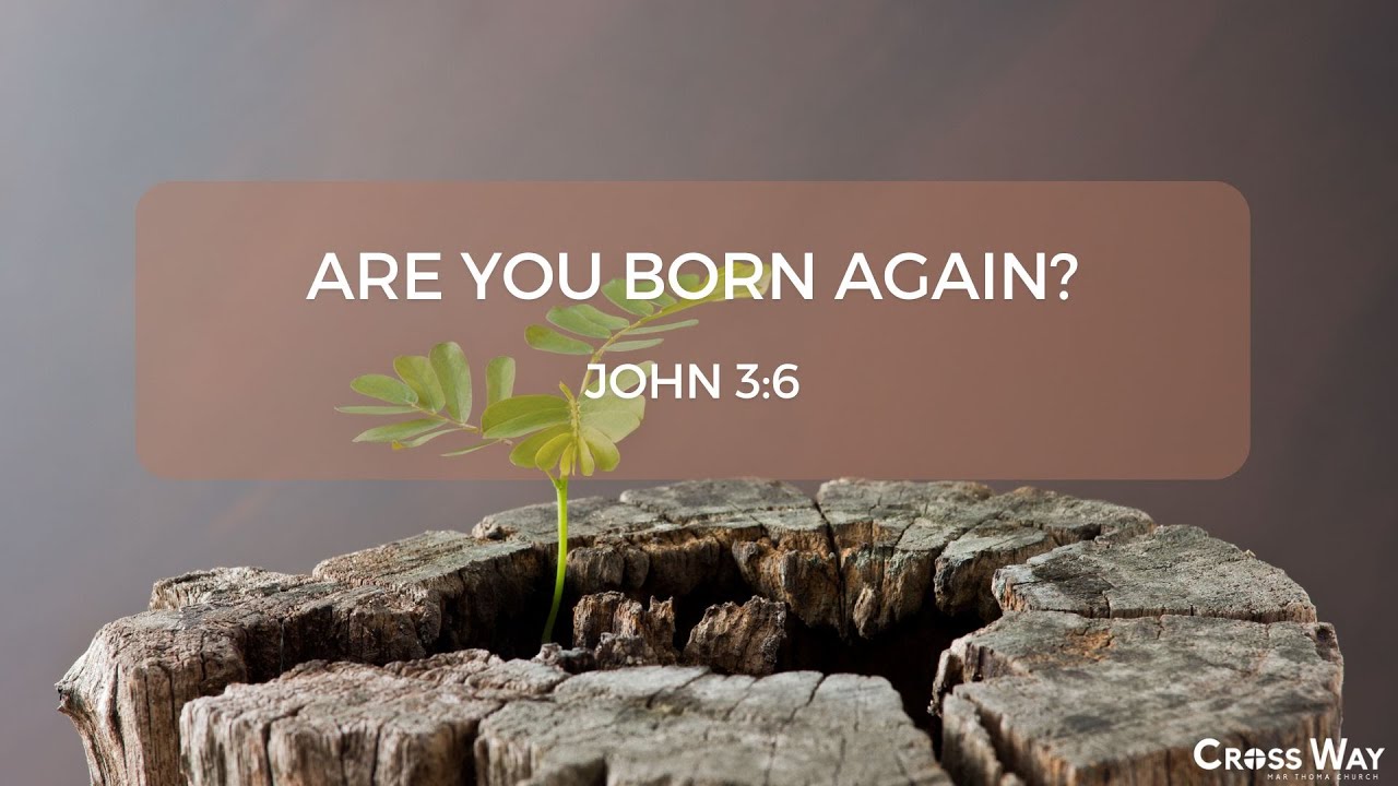Are You Born Again? - YouTube