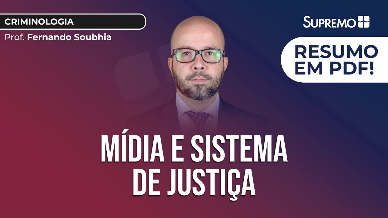 Mídia e Sistema de justiça | Prof. Fernando Soubhia - YouTube