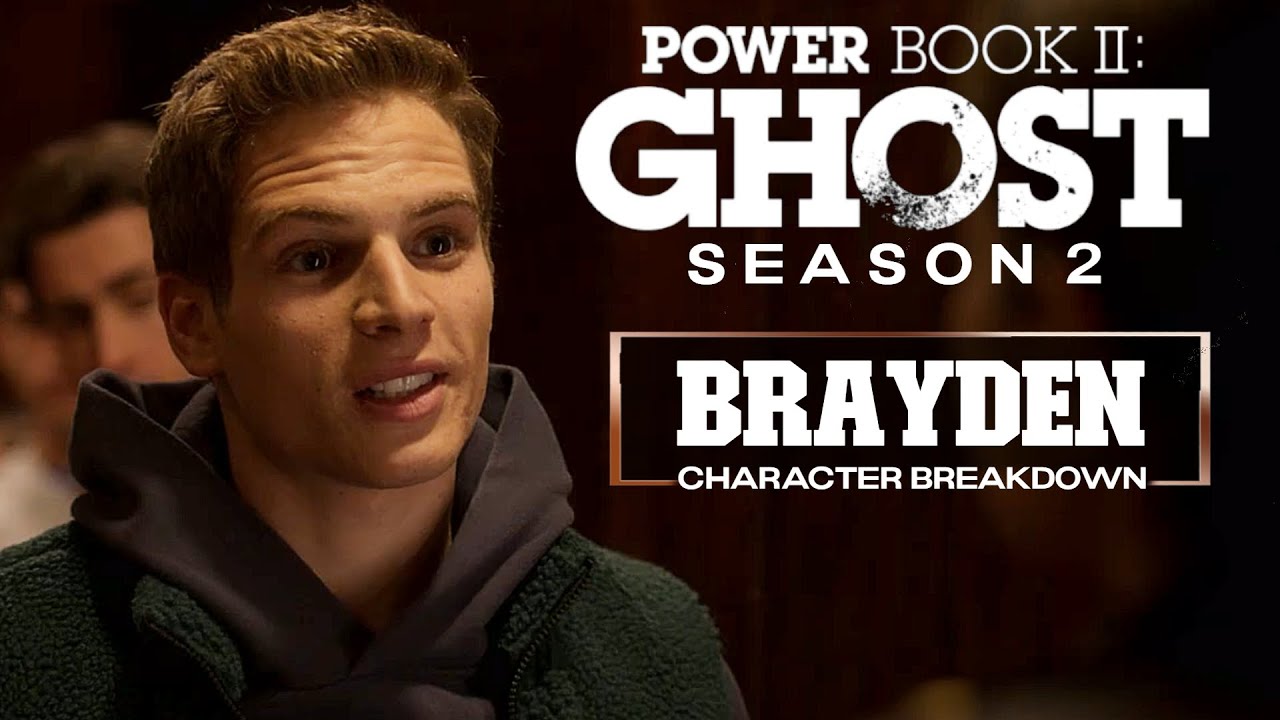 Power Book II: Ghost Season 2 'BRAYDEN WESTON - Character Breakdown ...