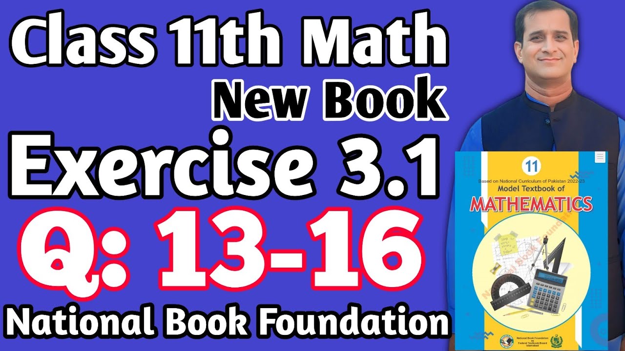 Exercise 3.1 class 11 Q:13,14,15,16 NBF Ex 3.1 class 11 NBF National book foundation Question:13 ...