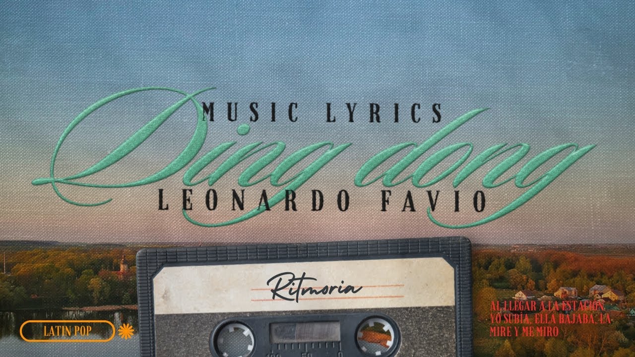 Leonardo Favio - Ding Dong, Ding Dong, Estas Cosas del Amor (Letra ...